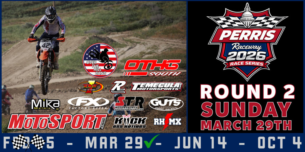 Perris Series Round 2 | March 29th (vet track) - Over The Hill Gang